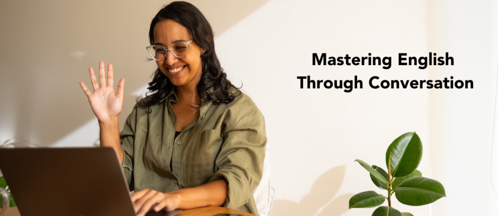 Learning Through Conversation: Building Confidence and...